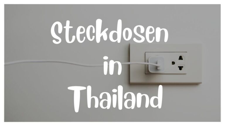Thailands Steckdosen – brauche ich einen Reiseadapter?